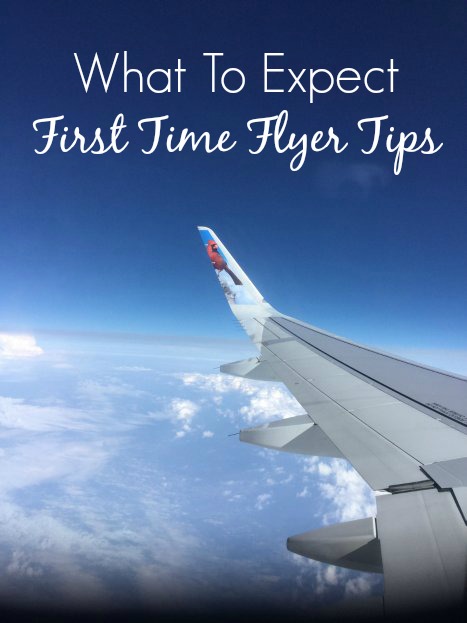 First Time Flyer Tips - What to expect on your first flight