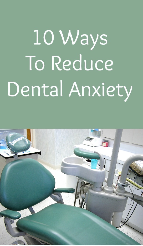 10 ways to reduce dental anxiety and get to the dentist despite your ... 10 ways to reduce dental anxiety and get to the dentist despite your ...